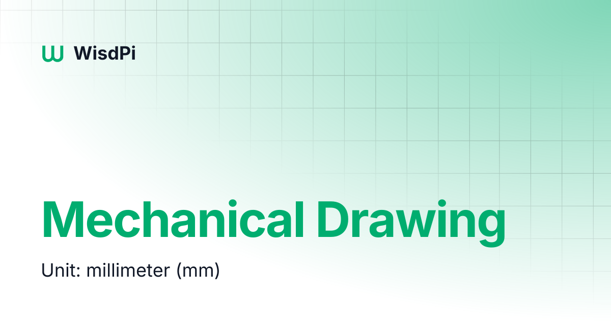 Mechanical Drawing | WisdPi