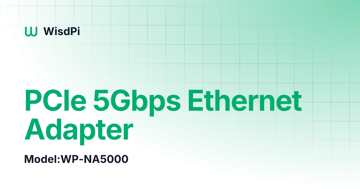 PCIe 5Gbps Ethernet Adapter | WisdPi